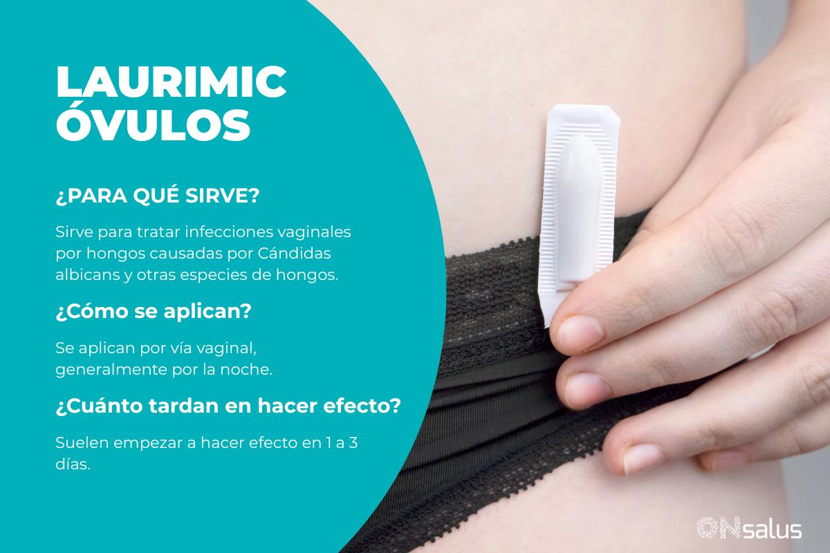 Laurimic óvulos: Para qué sirven, cómo usar y cuánto tardan en hacer efecto